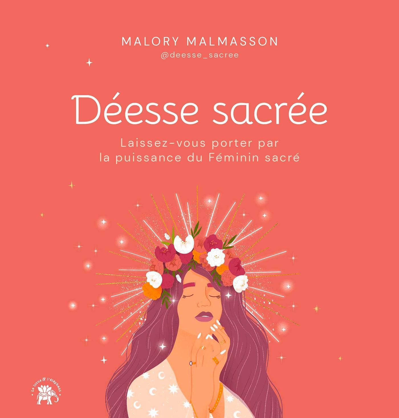 Déesse Sacrée Laissez Vous Porter Par La Puissance Du Féminin Sacré